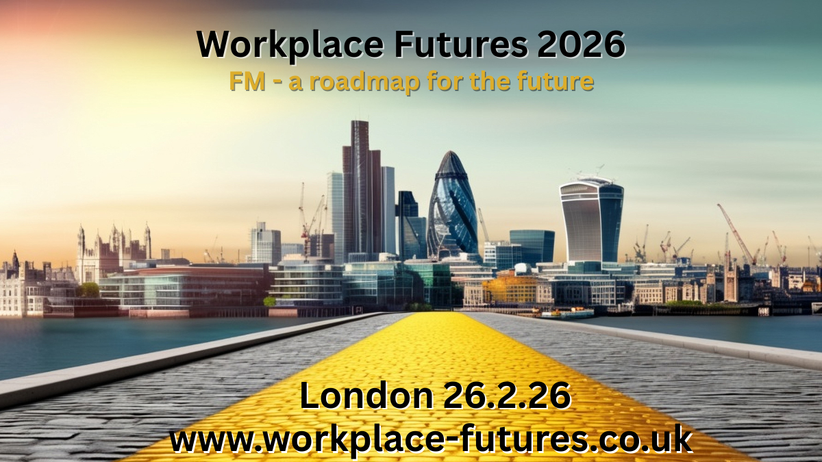 Workplace Futures 2026 – The only Annual FM Conference